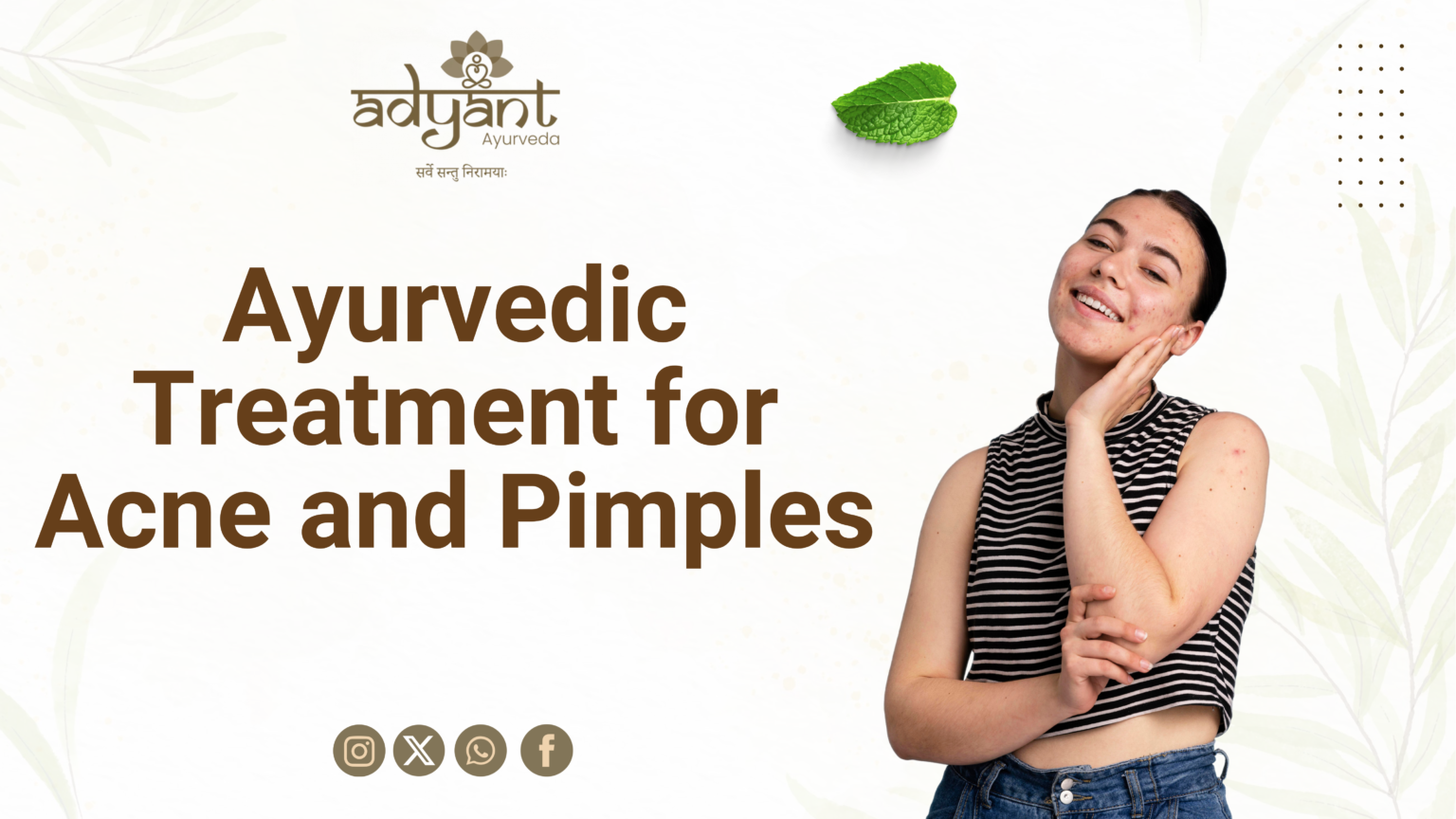 Ayurvedic Treatment for Acne or Pimples on Face: Adyant Ayurveda